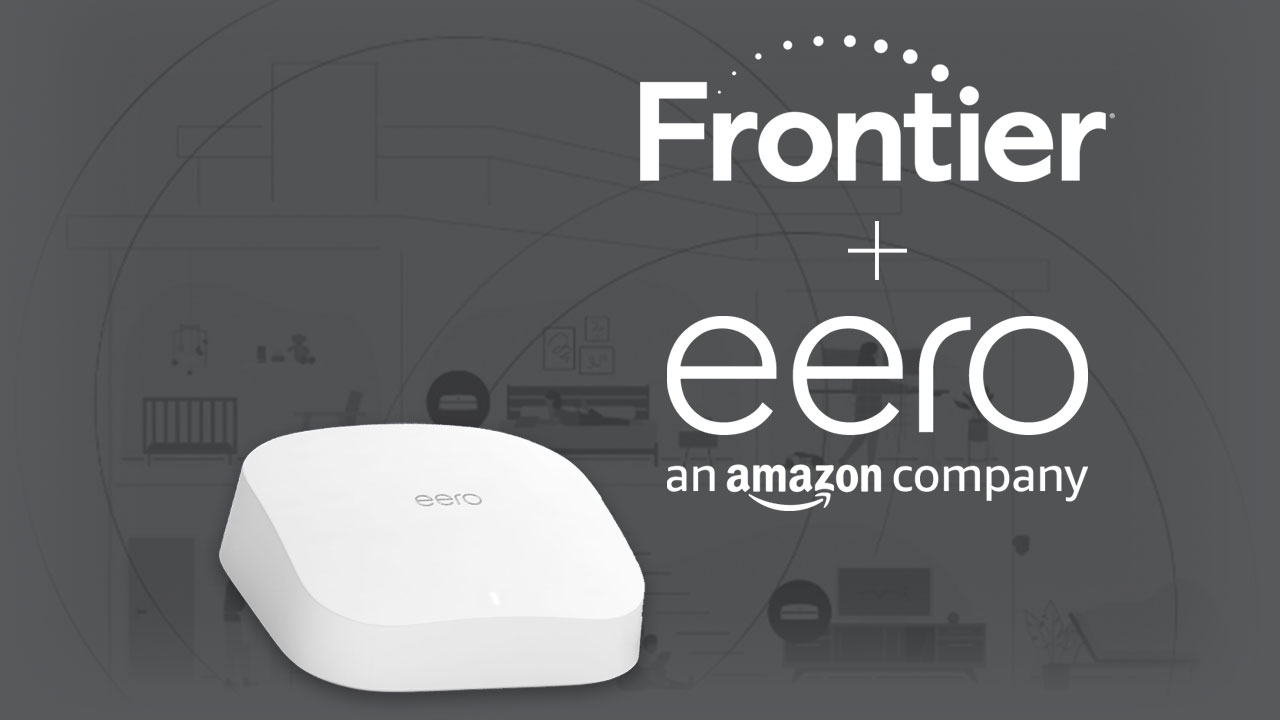 Frontier Teams Up With eero, an Amazon Company, to Transform the Whole ...